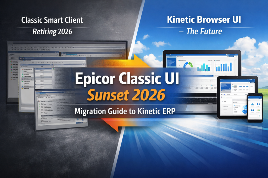 Epicor Classic UI Sunset 2026: Migration Guide to Kinetic ERP - Scaled ...